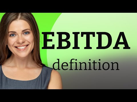 Ebitda • what is EBITDA definition