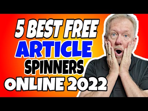 5 Best Free Article Spinners and Rewriters Online 2022
