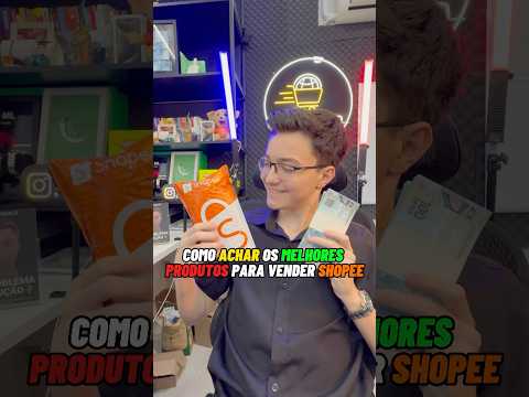 COMO ACHAR OS MELHORES PRODUTOS PARA VENDER NA SHOPEE #empreendedorismo #marketingdigital #vendas