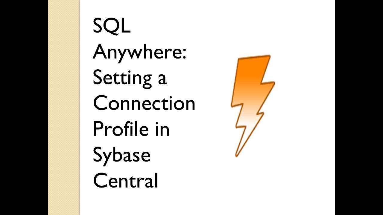 Setting Up Connection profile for SQL Anywhere Database | Sybase Central