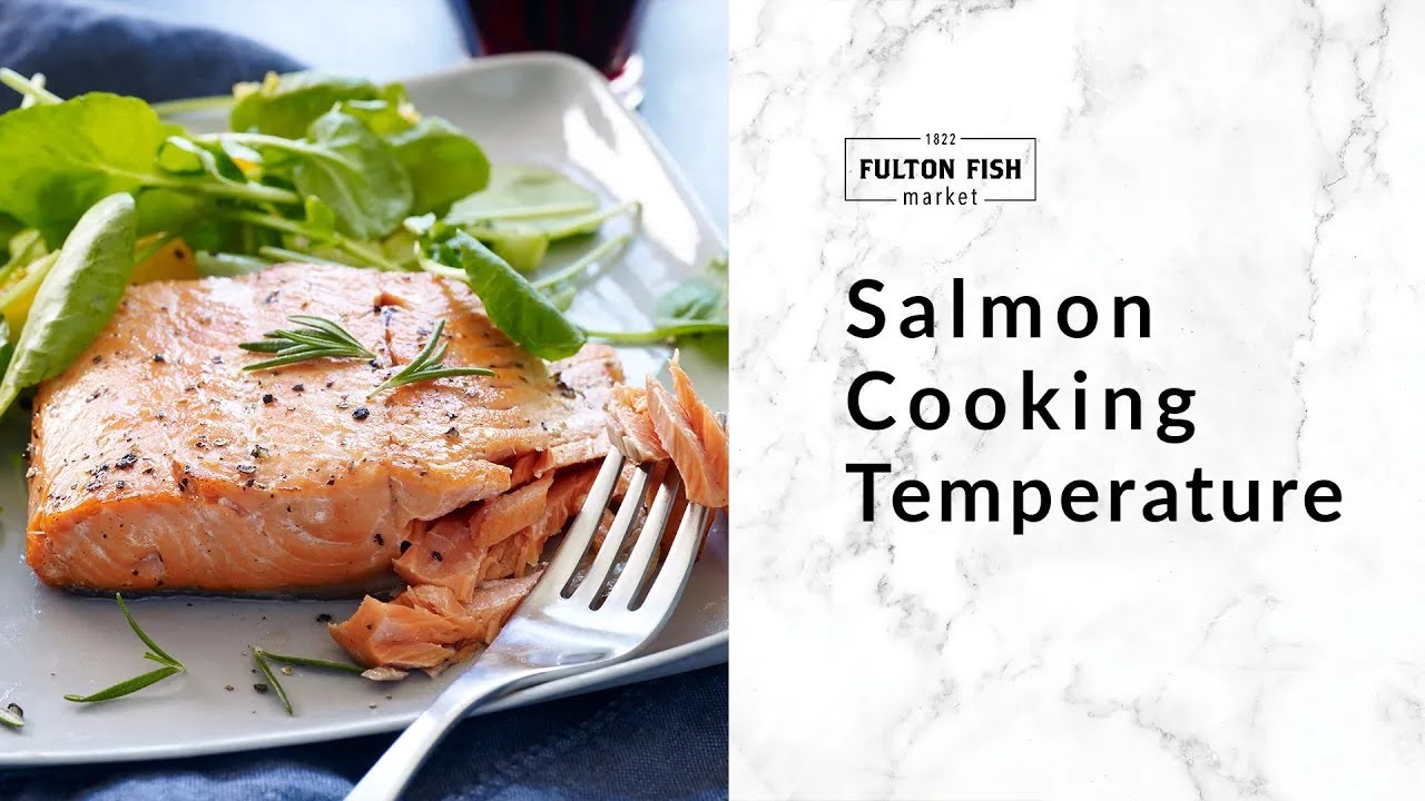 Fulton Fish Market | Salmon Cooking Temperature