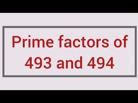 Prime factors of 493 and 494 | Learnmaths