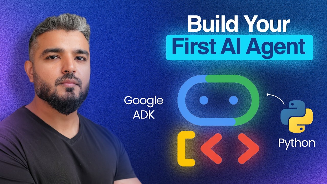 Google ADK Tutorial: Build Multi-Agent AI Systems from Scratch