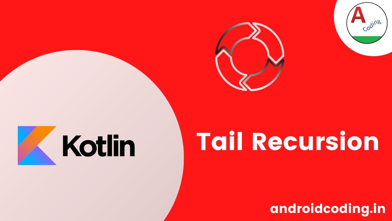 Kotlin : Tail Recursion | Added Subtitles | android coding