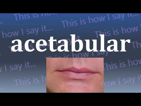 This is How I Say...acetabular