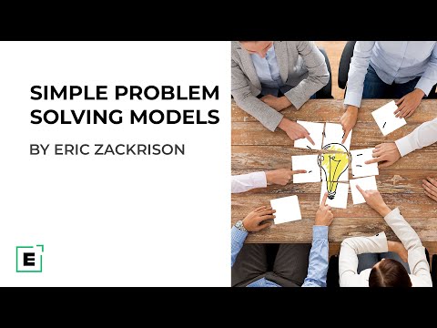 Simple Problem Solving Models | Insights From 'Critical Thinking & Problem Solving' by E. Zackrison