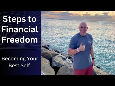 Steps to Financial Freedom | Becoming Your Best Self