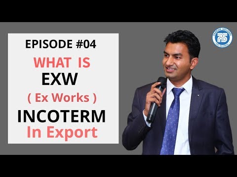 EXW (Ex-work) Incoterms || E04 || Export Import Practical Training