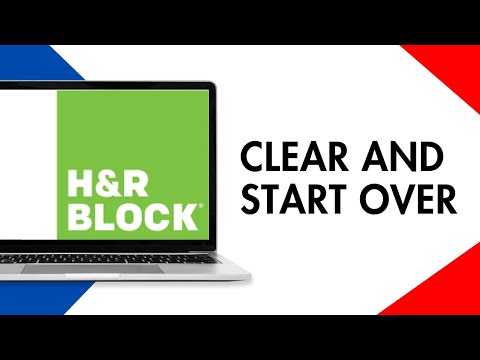 2025: How to Clear and Start Over in H&R Block Online