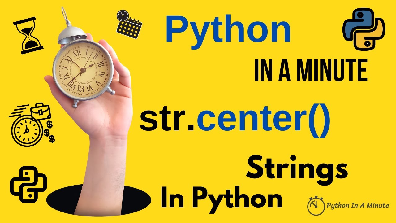 str.center() - Center Align Strings with Padding in Python