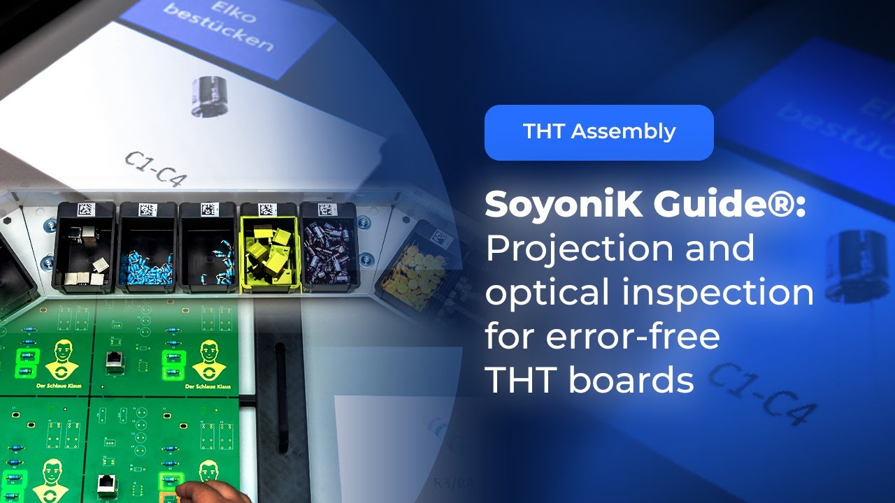 Modernize THT Production: Reduce Errors and Training Time with Soyonik Guide® Operator Assistance