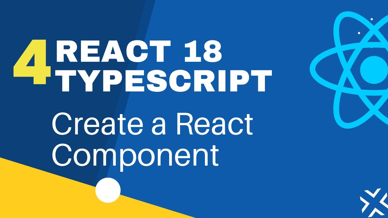 React TypeScript - 4: Create a React Component