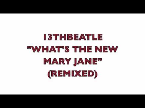 WHAT'S THE NEW MARY JANE(REMIX)-BEATLES COVER