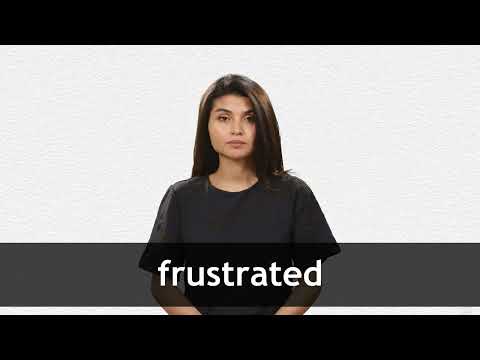 FRUSTRATED definition in American English | Collins English Dictionary