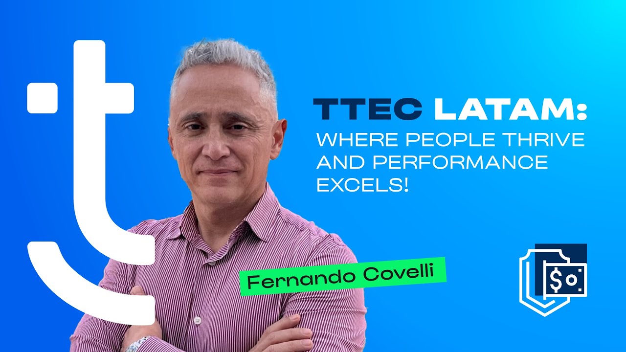 TTEC LATAM: Where People Thrive and Performance Excels!