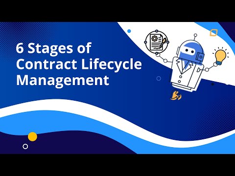 The 6 Stages of the Contract Management Lifecycle