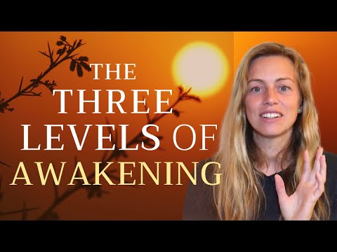 Understanding The 3 Levels of Spiritual Awakening