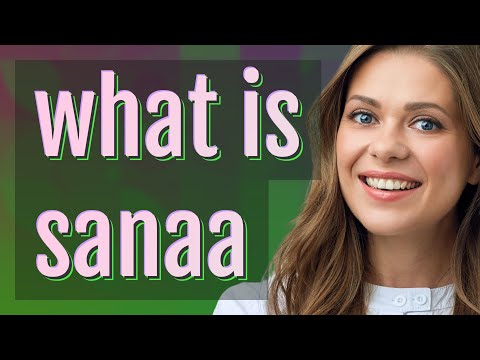 Sanaa | meaning of Sanaa