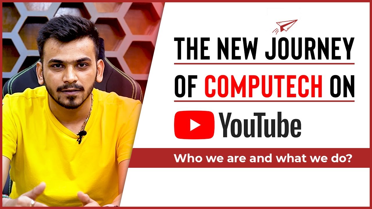 THE NEW JOURNEY OF COMPUTECH ON YOUTUBE | WHO WE ARE AND WHAT WE DO?