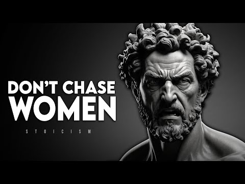 Don't Chase Women - Stoicism of Marcus Aurelius