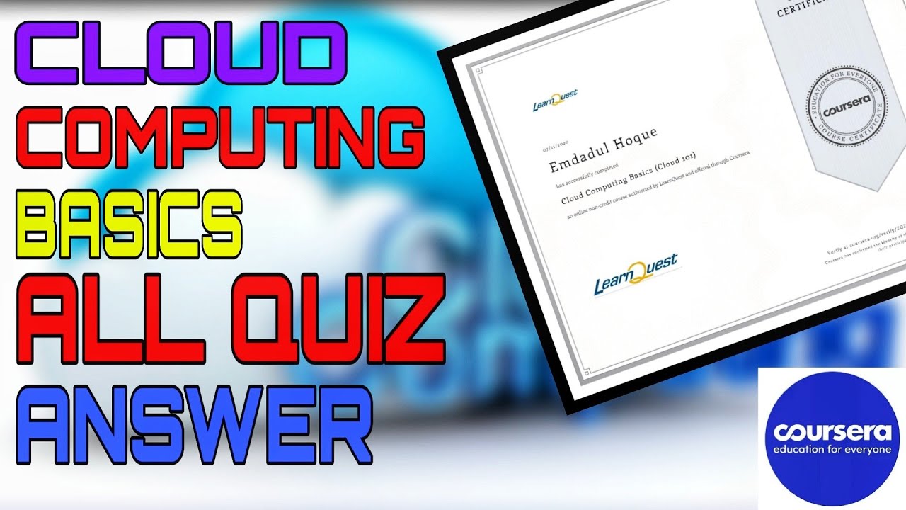Cloud Computing Basic (Cloud 101) All Quiz Answer 100% Correct || Coursera Free Certification Course