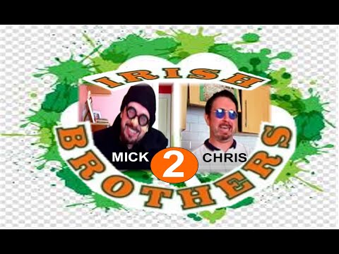 THE IRISH BROTHER'S SKETCH 2 - CHRIS AND MICK - CURRY NIGHT (3172019)
