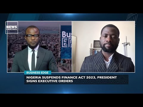 Nigeria Suspends Finance Act 2023, President Signs 4 Executive Orders | Business Edge | 07/07/2023