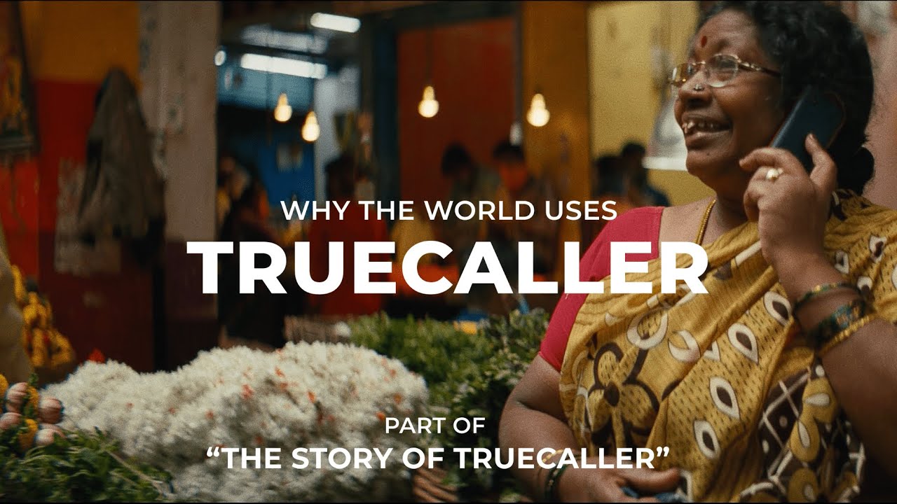 Why the World Uses Truecaller - part of 'The Story of Truecaller'
