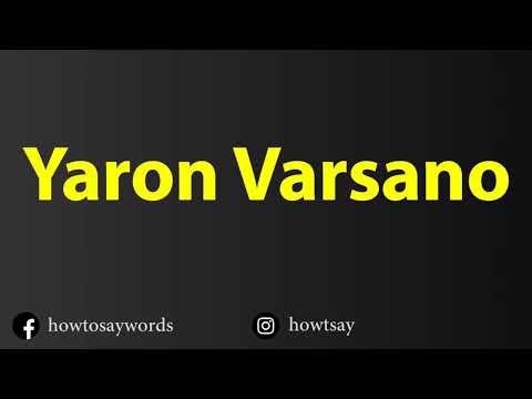 How To Pronounce Yaron Varsano