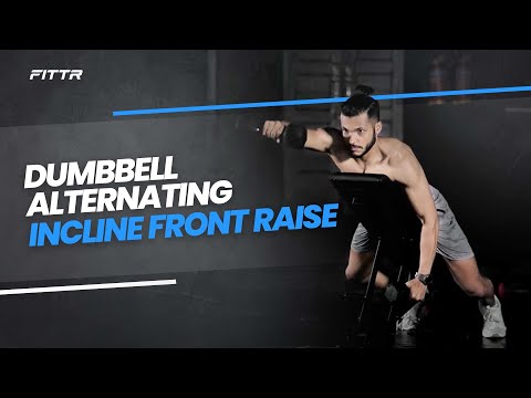 How To Do Dumbbell Alternating Incline Front Raise | Exercise Video