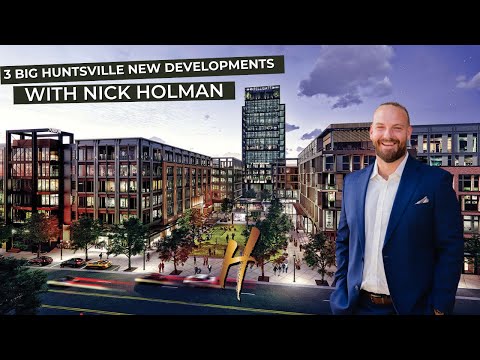 3 BIG Commercial New Developments Coming to Huntsville Alabama