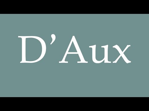 How to Pronounce ''D’Aux'' (From Aux) Correctly in French
