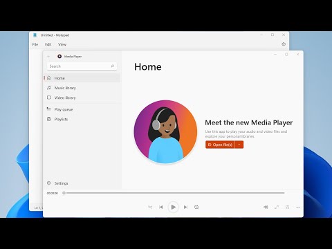 New Redesigned Media Player and Notepad Apps for Windows 11
