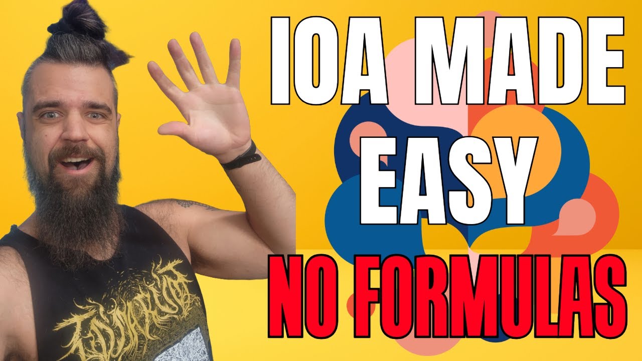 IOA - NO FORMULAS - EASY METHOD - When to use, how it works + practice