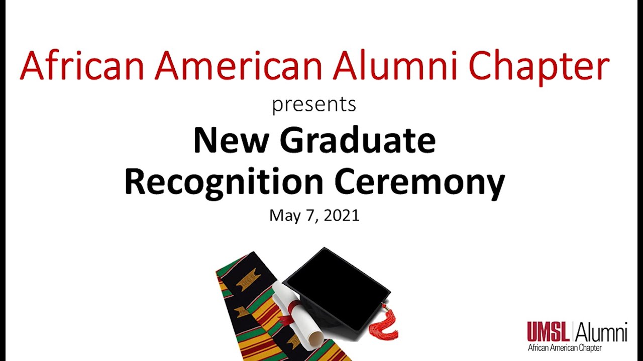 UMSL African American Alumni Chapter New Graduate Recognition Ceremony 2021