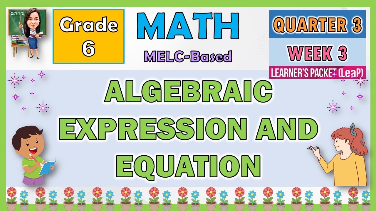 Understanding Algebraic Expressions and Equations in Grade 6 ...