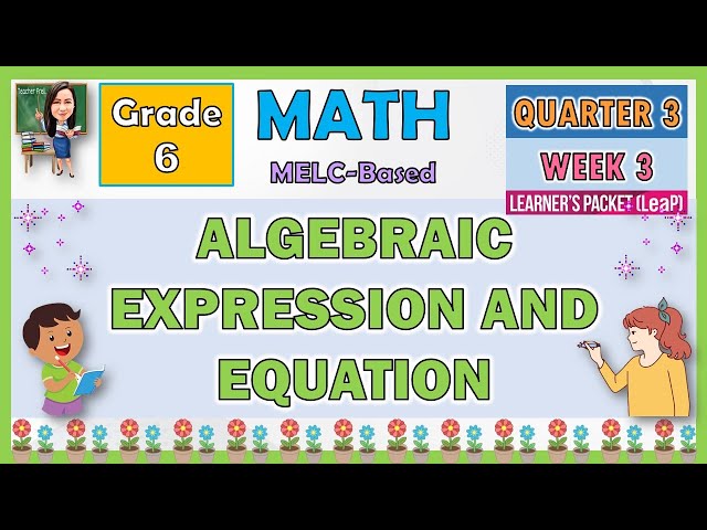 Understanding Algebraic Expressions and Equations in Grade 6 ...