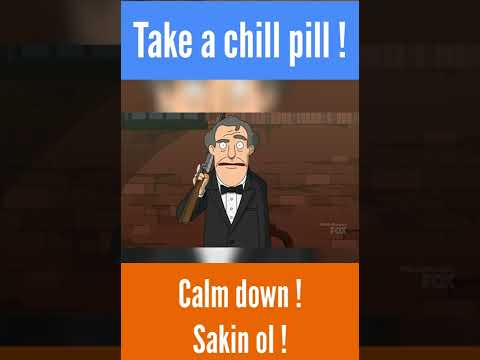 âś…Take a chill pill ! âś…Calm down âť— #shorts #ingilizce #learnenglish