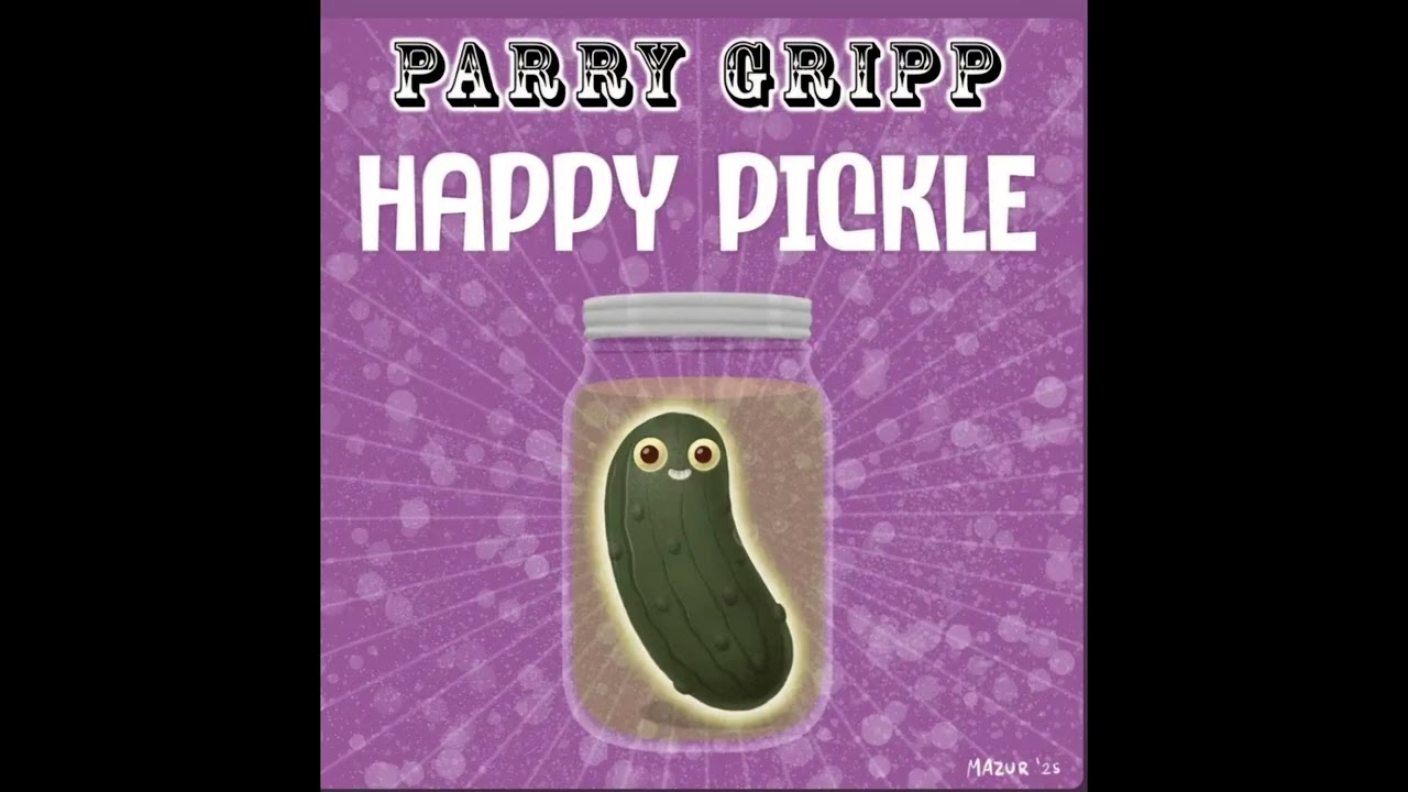 ParryGripp - Happy Pickle (lyric Video)