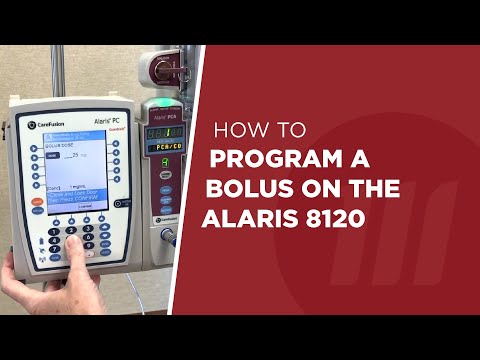 How to Program a Bolus on the Alaris 8120