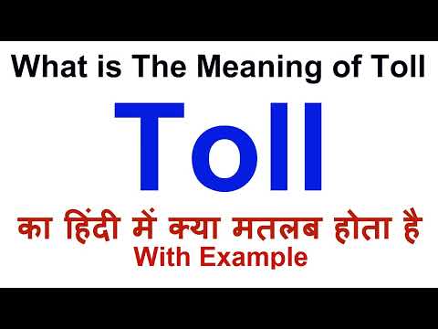 Toll Meaning in Hindi | Toll Definition | Toll Ka Matlab Kya Hota Hai | Toll in Hindi