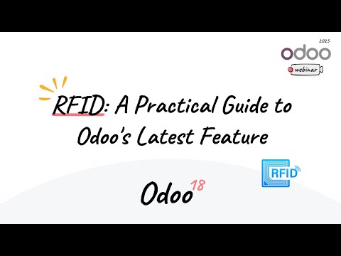 Webinar - RFID: A Practical Guide to Odoo's Latest Feature
