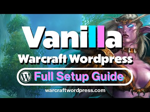 Vanilla Warcraft WordPress Setup – Warcraft WordPress