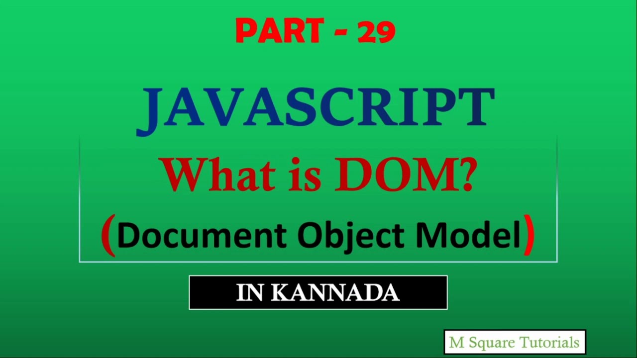 #29 | Introduction to DOM | JavaScript Tutorial for Beginners | in Kannada