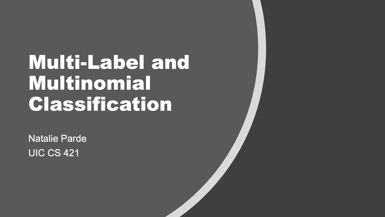 Multi-Label and Multinomial Classification