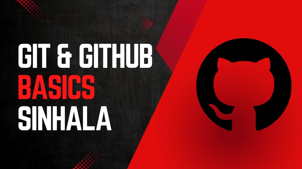 Git and GitHub Basics Sinhala - Web Development Course - Day 07