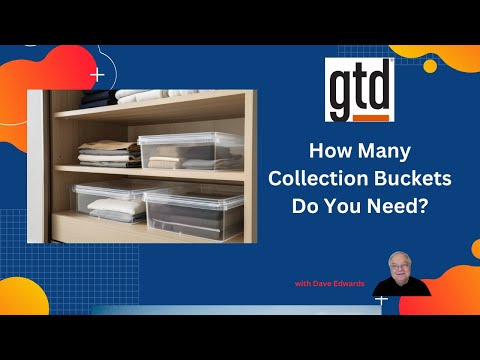 How Many Collection Buckets Do You Need To Be Productive? – Dave ...