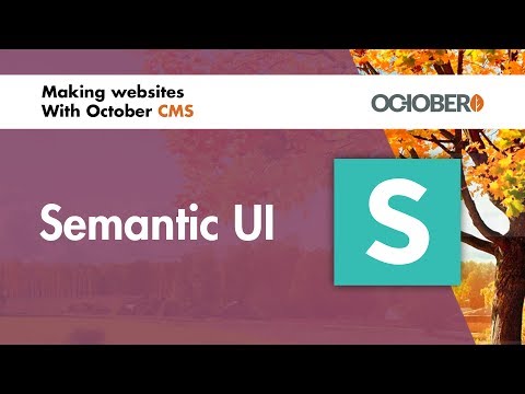 Making Websites With October CMS - Part 40 - Semantic UI