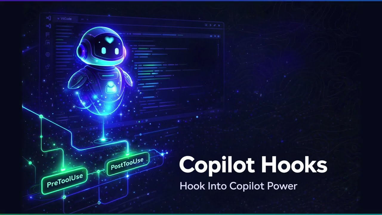 GitHub Copilot Agent Hooks Explained | Automate & Secure Dev Workflows