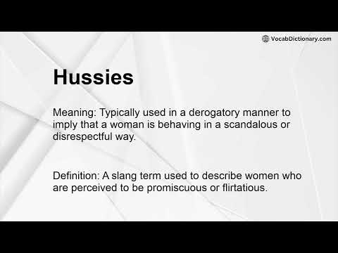 Hussies Meaning